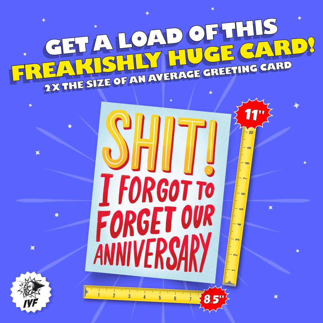 Forgot to Forget Anniversary – Oversized Anniversary Card – InYourFace ...