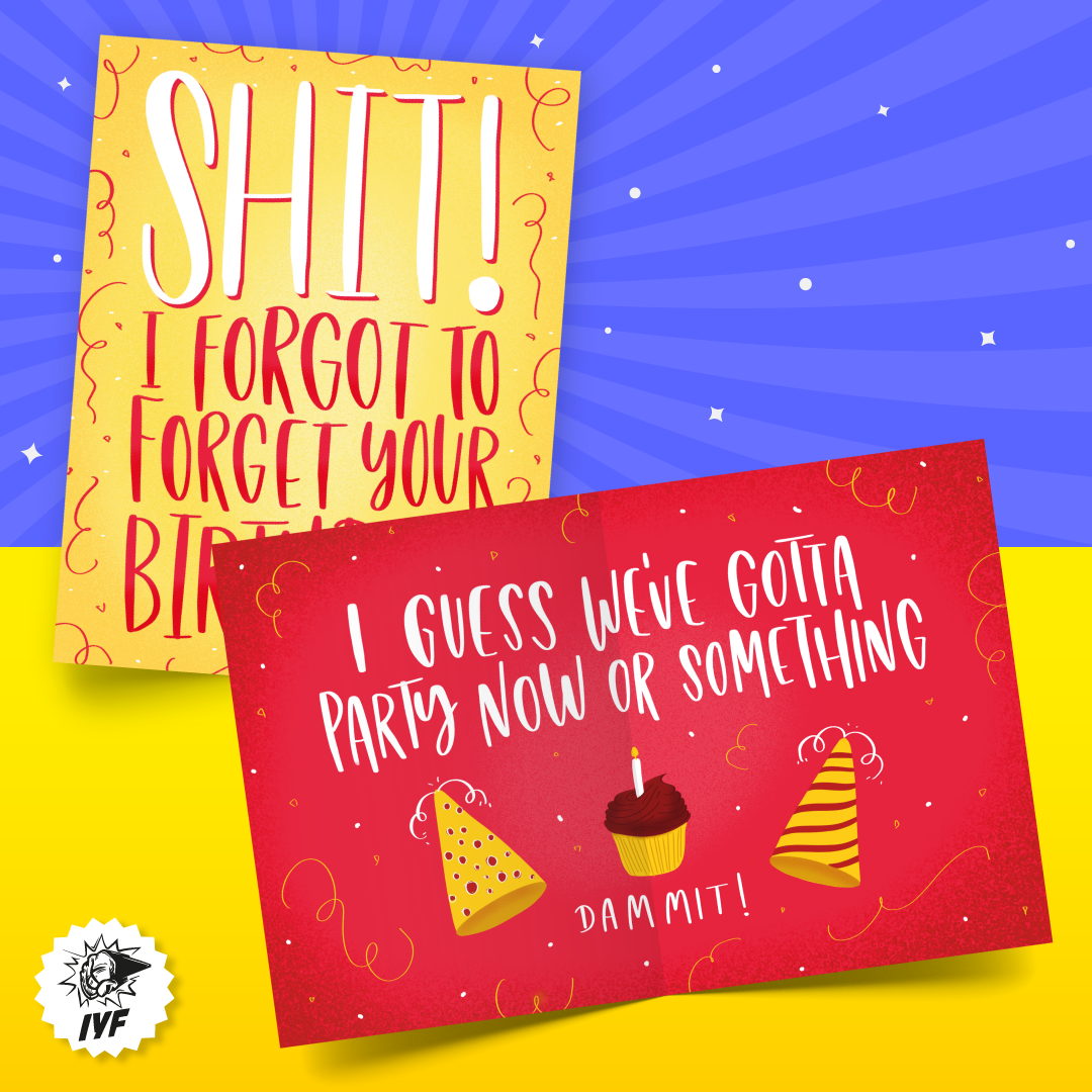 Forgot to Forget Birthday – Oversized Birthday Card – InYourFace Designs