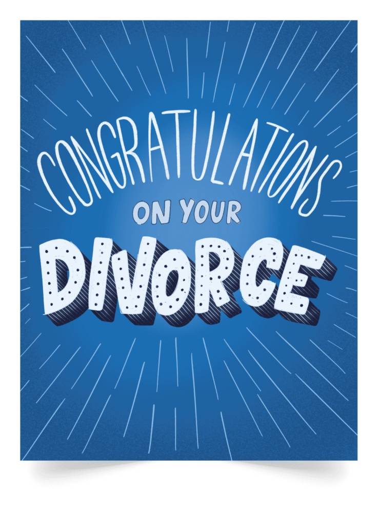 Congrats on Divorce Him – Oversized Divorce Card – InYourFace Designs